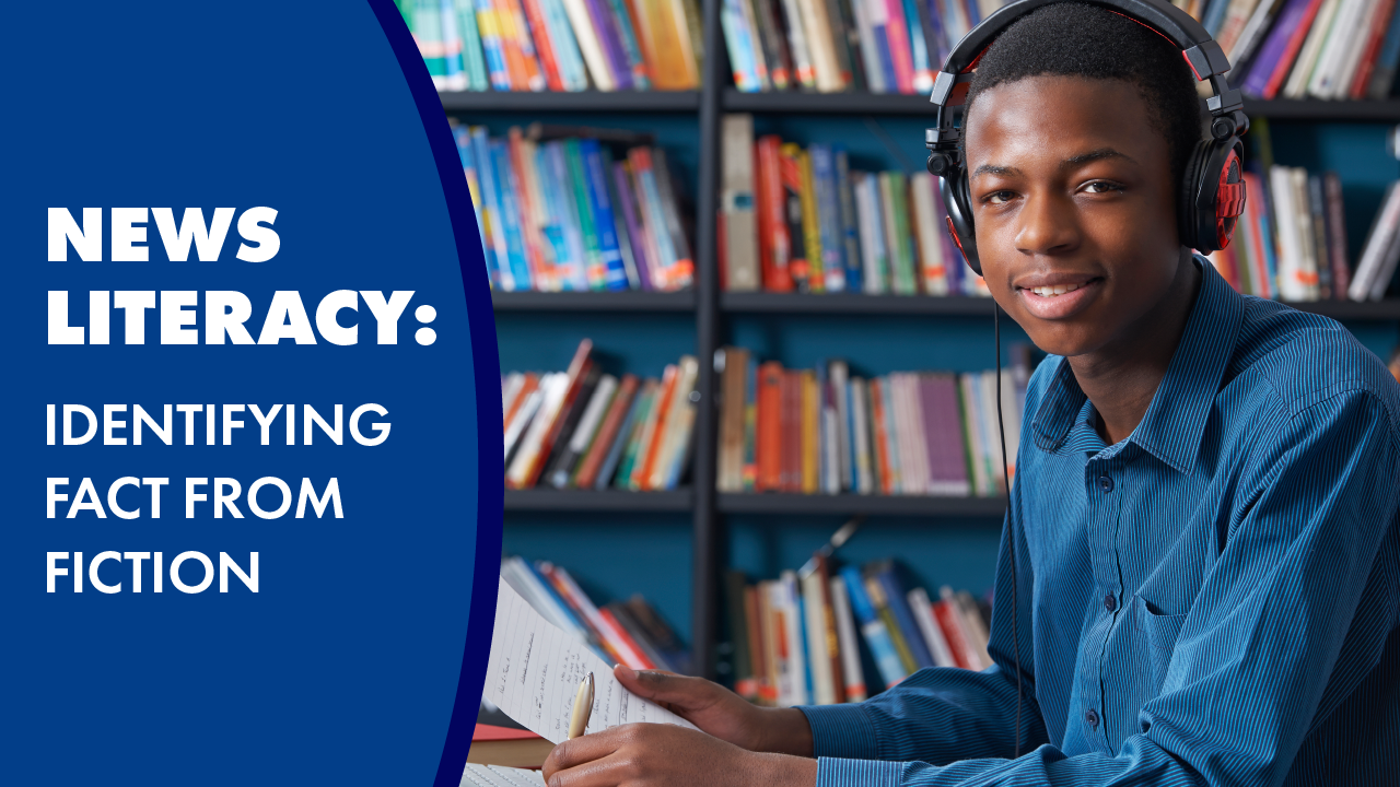 News Literacy: Identifying Fact from Fiction | All4Ed