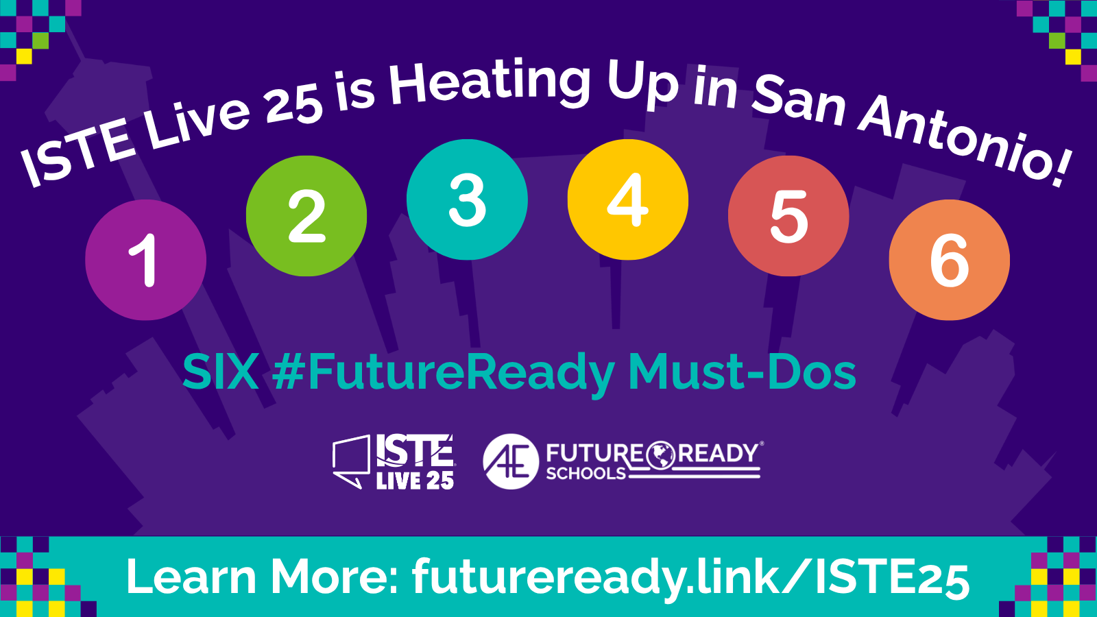 Heading to ISTE 2025 in San Antonio? SIX Must-Dos to Put on Your Agenda ...